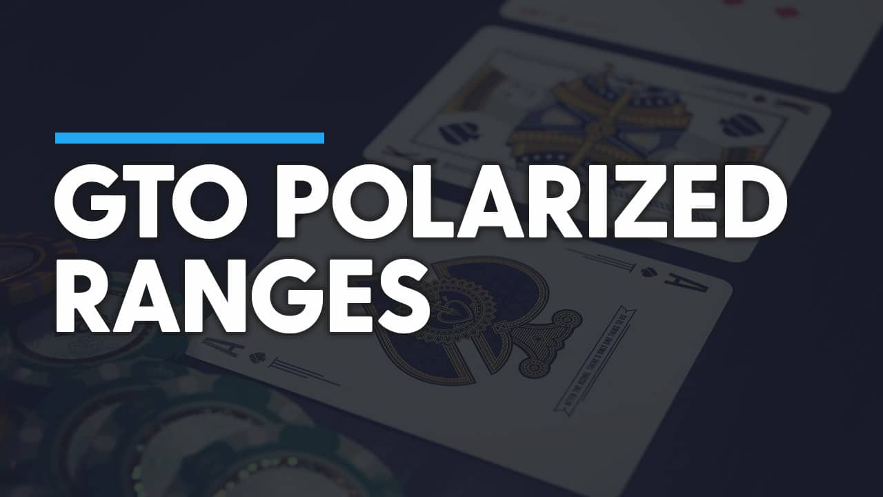 GTO Polarized Ranges Made Easy In 2025 | SplitSuit Poker